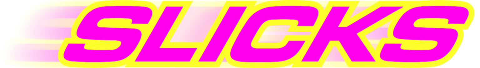 SLICKS - Fat Pipe Store